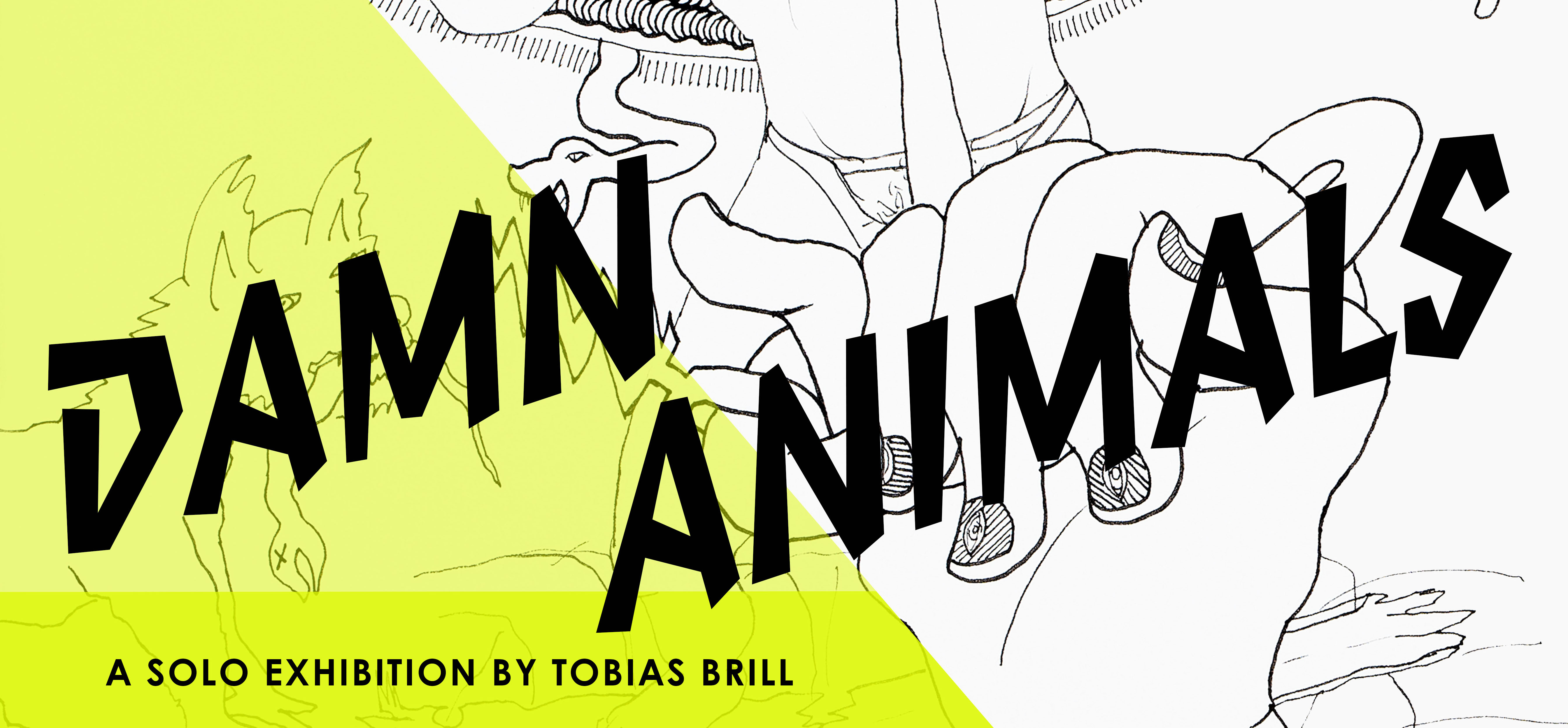 Damn Animals: Tobias Brill | East Hawaiʻi Cultural Center